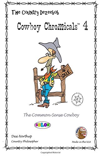 Country Dezeebob Cowboy Chromicals 4+: The Common Sense Cowboy in Full ...