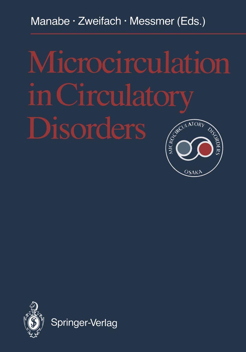 Microcirculation in Circulatory Disorders: Manabe, Hisao, Zweifach ...