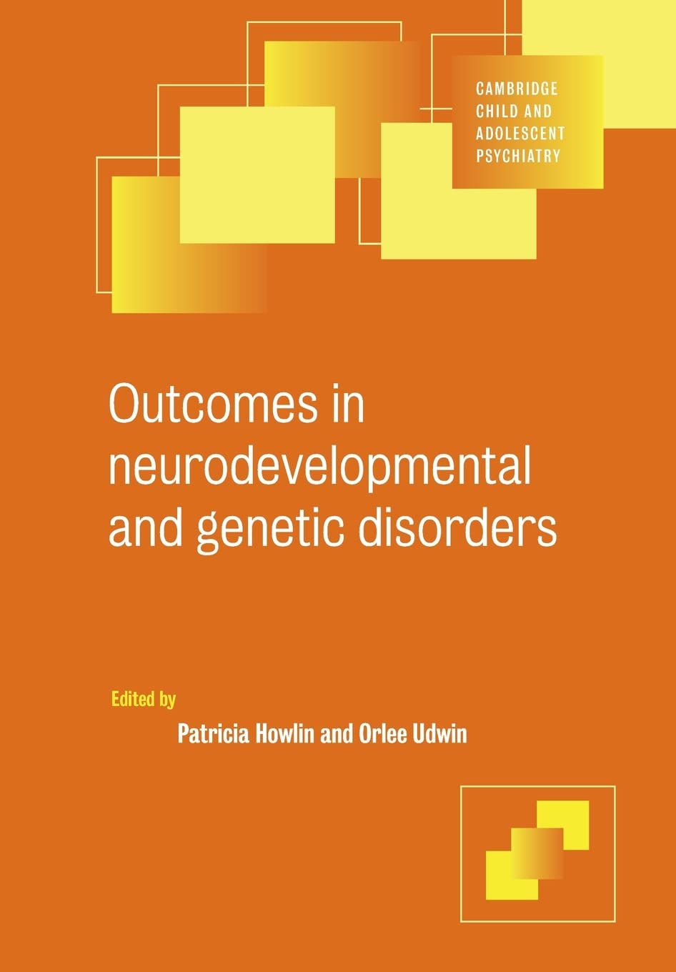 Outcome Neurodevelop Genetic Disord (Cambridge Child and Adolescent ...