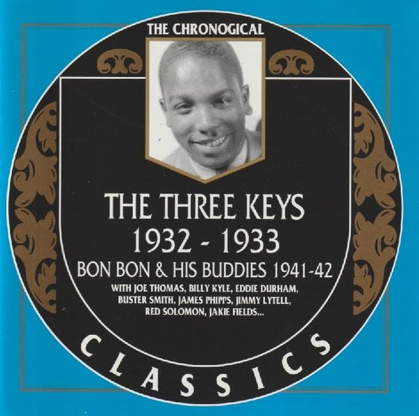 THREE KEYS / BON BON & HIS BUDDIES - The Chronological Three Keys 1932 ...