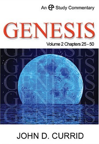 Genesis Chapters 25:19-50:26 (Ep Study Commmentary Series): John D ...