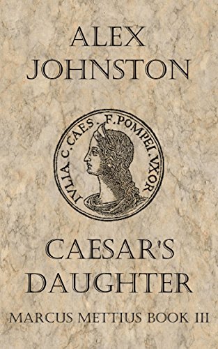 Amazon.com: Caesar's Daughter: Julia's Song (The Marcus Mettius Series ...