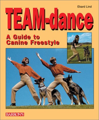 Buy Team Dance: A Guide to Canine Freestyle Book Online at Low Prices ...