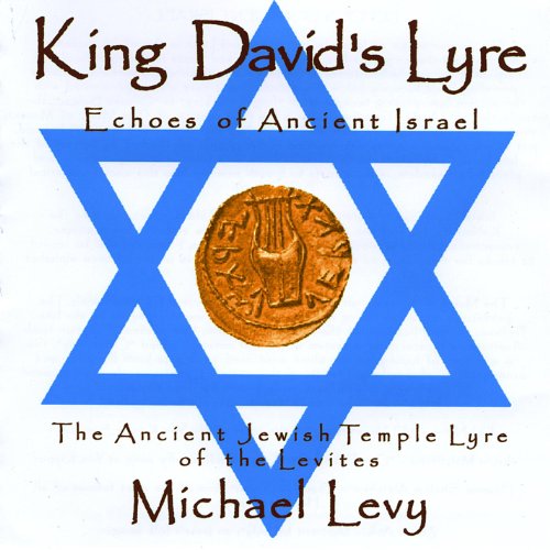 Play King David's Lyre; Echoes of Ancient Israel by Michael Levy on ...