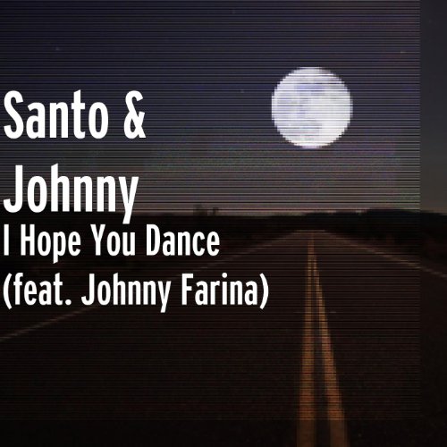 Amazon.com: I Hope You Dance (feat. Johnny Farina) : Santo & Johnny ...