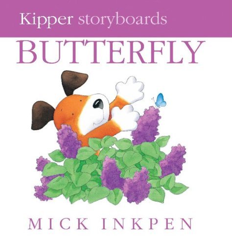 By Mick Inkpen Butterfly (Kipper) [Board book]: Amazon.co.uk: Mick ...