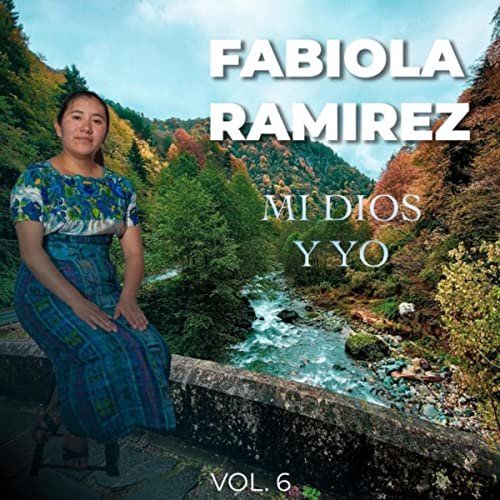 Amazon Music - Fabiola RamirezのMi Dios y Yo, Vol. 6 - Amazon.co.jp