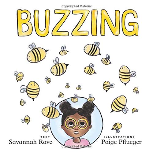 Buzzing: Rave, Savannah, Pflueger, Paige: 9781735463001: Amazon.com: Books