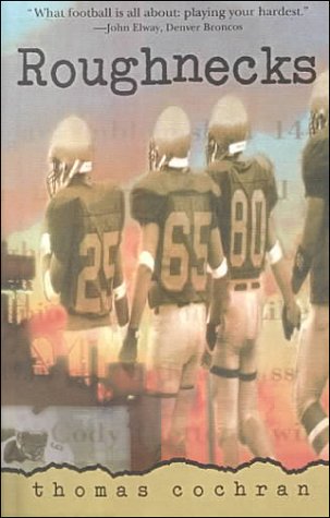 Amazon.com: Roughnecks: 9780606165310: Cochran, Thomas: Books