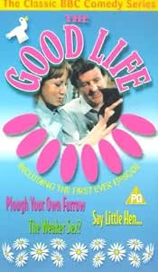The Good Life - Series 1 Episodes 1-3 [VHS] : Richard Briers, Felicity ...