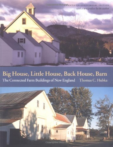 Big House, Little House, Back House, Barn: The Connected Farm Buildings ...