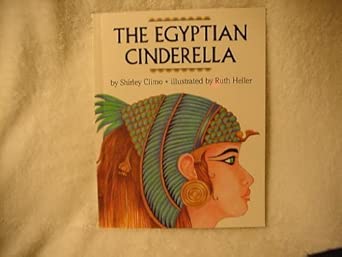 Egyptian Cinderella : Climo, Shirley: Amazon.co.uk: Books