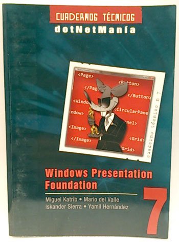 Windows Presentation Foundation : Katrib Mora, Miguel: Amazon.es: Libros