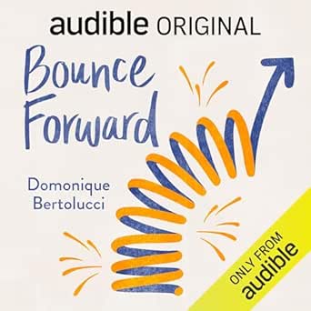 Amazon.com: Bounce Forward: How to Build Resilience and Thrive Through ...