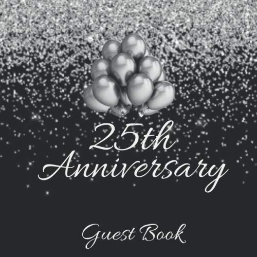 25th Anniversary Guest Book: 100 Pages guest book for your 25th Wedding ...