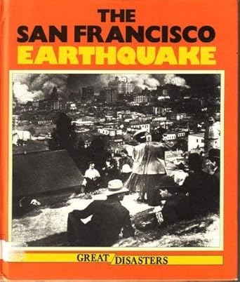 San Francisco Earthquake (Great Disasters): John. Dudman: 9781852101695 ...