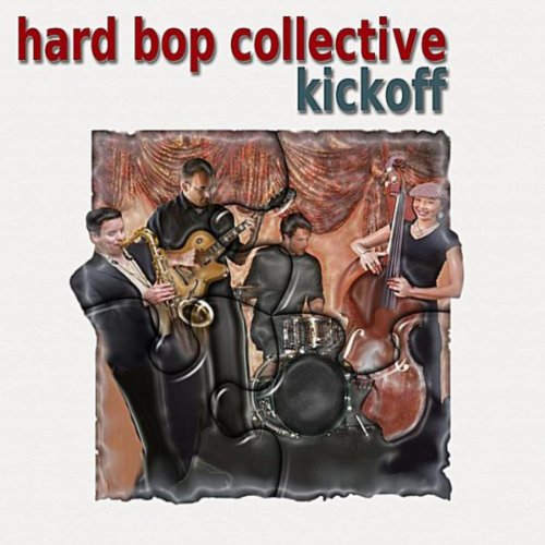 Écouter Kickoff par Hard Bop Collective sur Amazon Music Unlimited