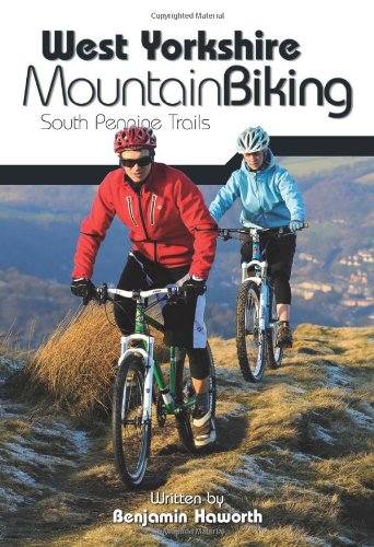 West Yorkshire Mountain Biking. South Pennine Trails: Benjamin Haworth ...