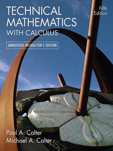 Technical Mathematics with Calculus, Fifth Edition Annotated Instructor ...