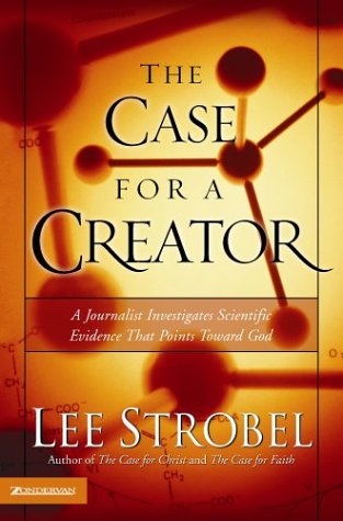 The Case for a Creator: A Journalist Investigates Scientific Evidence ...
