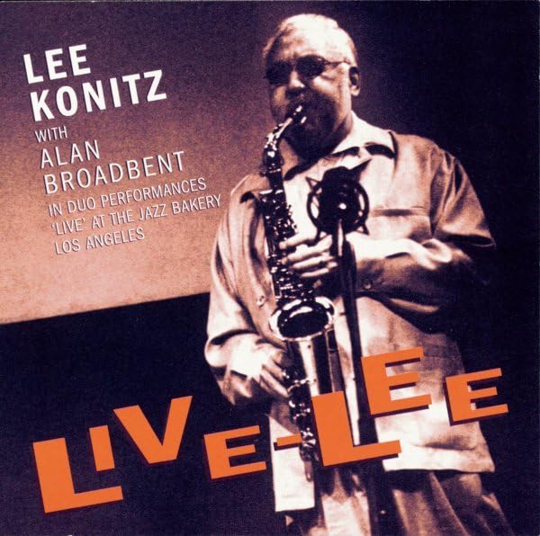 Konitz, Lee, Broadbent, Alan - Live-Lee - Amazon.com Music