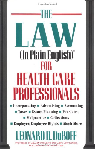 The Law (In Plain English)(r) for Health Care Professionals: Duboff ...
