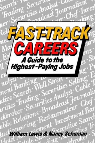 Fast-Track Careers (Career Blazers): Lewis, William: 9780471838012 ...