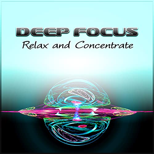 Écouter Deep Focus – Relax and Concentrate, Peaceful Piano for Intense ...