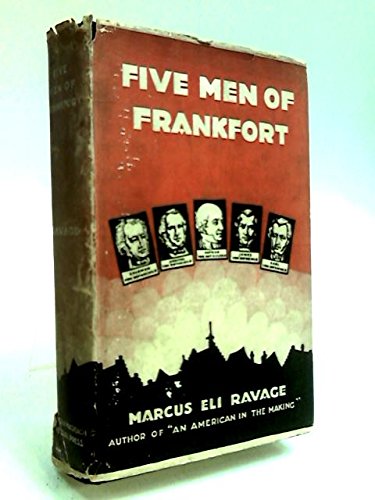 Five Men of Frankfort: Marcus Eli Ravage: Amazon.com: Books