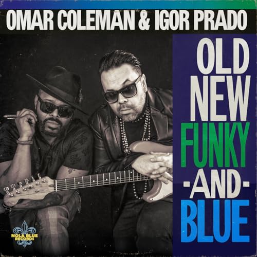 Old, New, Funky & Blue by Omar Coleman & Igor Prado on Amazon Music ...