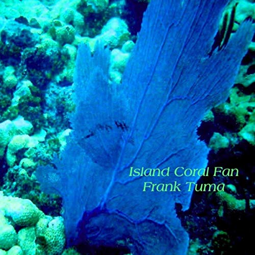 Amazon.com: Island Coral Fan : Frank Tuma: Digital Music