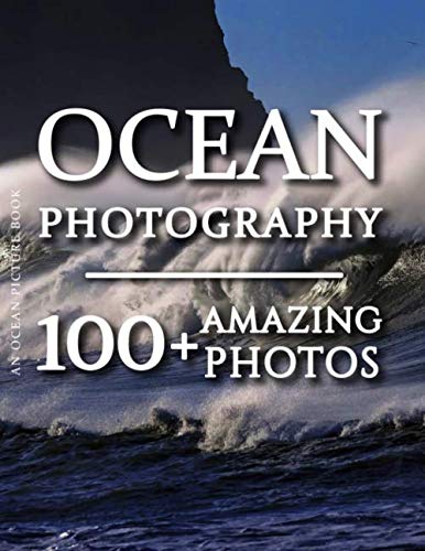 Amazon.com: Ocean Picture Book - Ocean Photography: 100+ Amazing ...