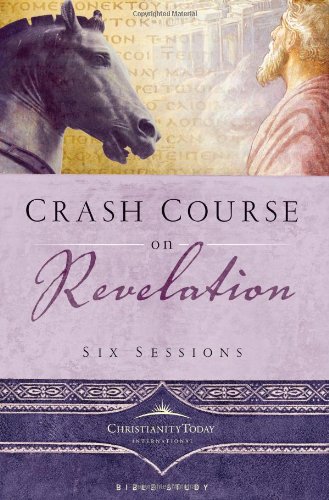 Crash Course on Revelation (Crash Course Bible Studies): Christianity ...