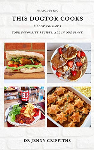 This Doctor Cooks: E-book Volume 1 eBook : Griffiths, Jenny: Amazon.co ...
