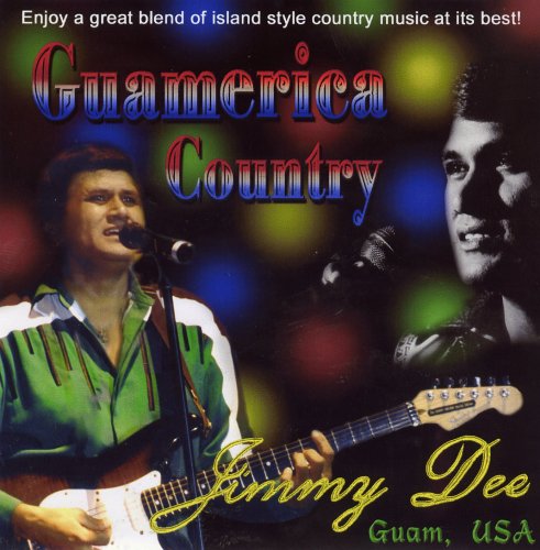 Jimmy Dee - Jimmy Dee / Guamerica Country - Amazon.com Music
