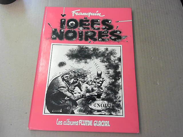 Amazon.fr - Fluide glacial - Idées noires - Franquin - Franquin - Livres