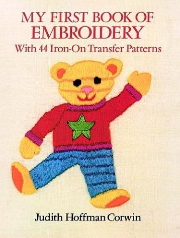 My First Book of Embroidery: With 44 Iron-on Transfer Patterns: Corwin ...