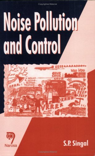 Noise Pollution and Control: S. P. Singal: 9788173193637: Amazon.com: Books