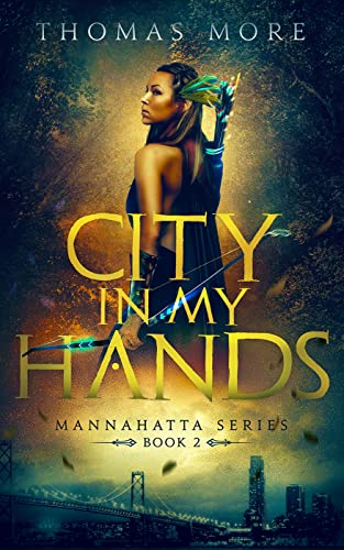 Amazon.com: City In My Hands: Mannahatta Series Book 2 eBook : More ...