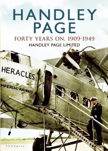 Handley Page - The First 40 Years by Handley Page Limited published by ...