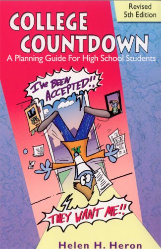 College Countdown: A Planning Guide for High School Students: Helen H ...