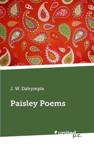 Paisley Poems: J. W. Dalrymple: 9783854387350: Amazon.com: Books