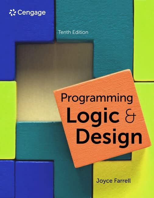 Programming Logic and Design (MindTap Course List): Farrell, Joyce ...