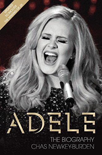Adele - The Biography: Updated to include the making of 25 - Kindle ...
