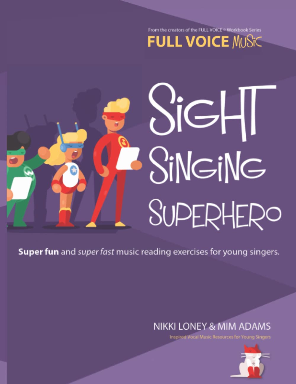 Sight Singing Superhero: Super Fun and Super Fast Music Reading ...
