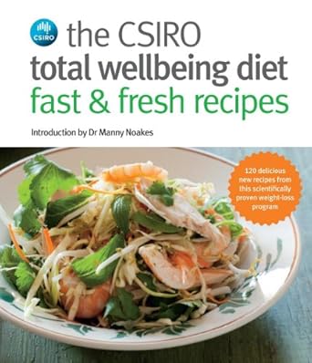 CSIRO Total Wellbeing Diet Fast & Fresh Recipes - Kindle edition by ...