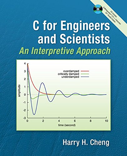 C For Engineers & Scientists, An Interpretive Approach with Companion ...