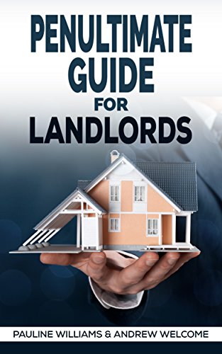 Penultimate Guide for Landlords: The Ultimate, Ultimate Guide for ...