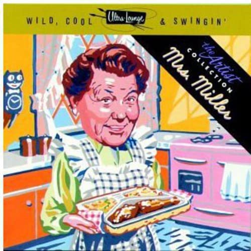 Mrs. Miller - Ultra-Lounge: Wild, Cool & Swingin' (Artist Series, Vol ...