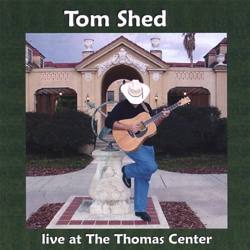 Amazon.com: Tom Shed live at the Thomas Center : Tom Shed: Digital Music